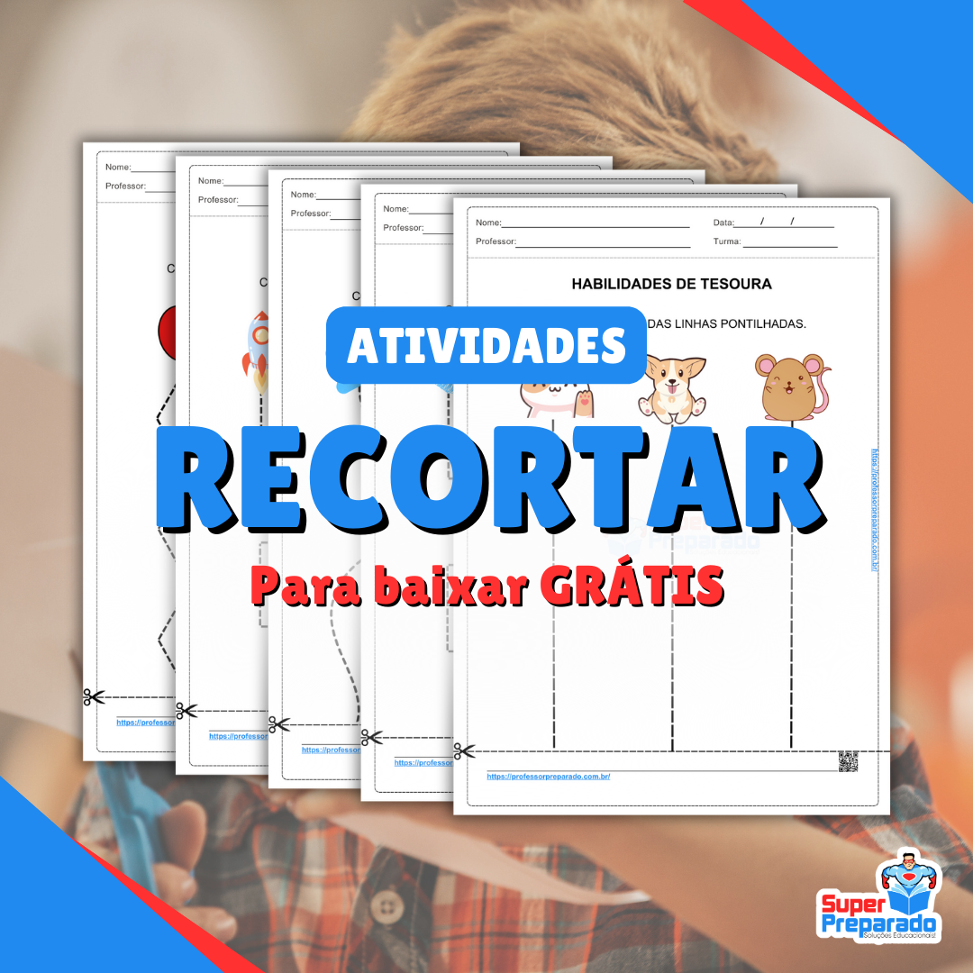 Atividades de Recortar: PDF + Dicas para Professores - Professor Preparado