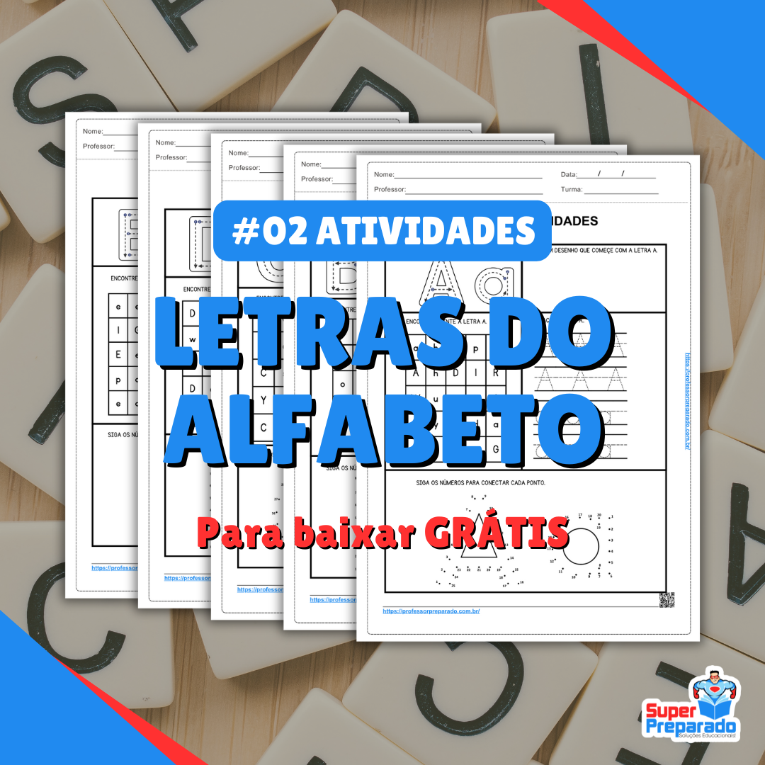 #02 Atividades de Letras do Alfabeto para Educação Infantil - Professor ...
